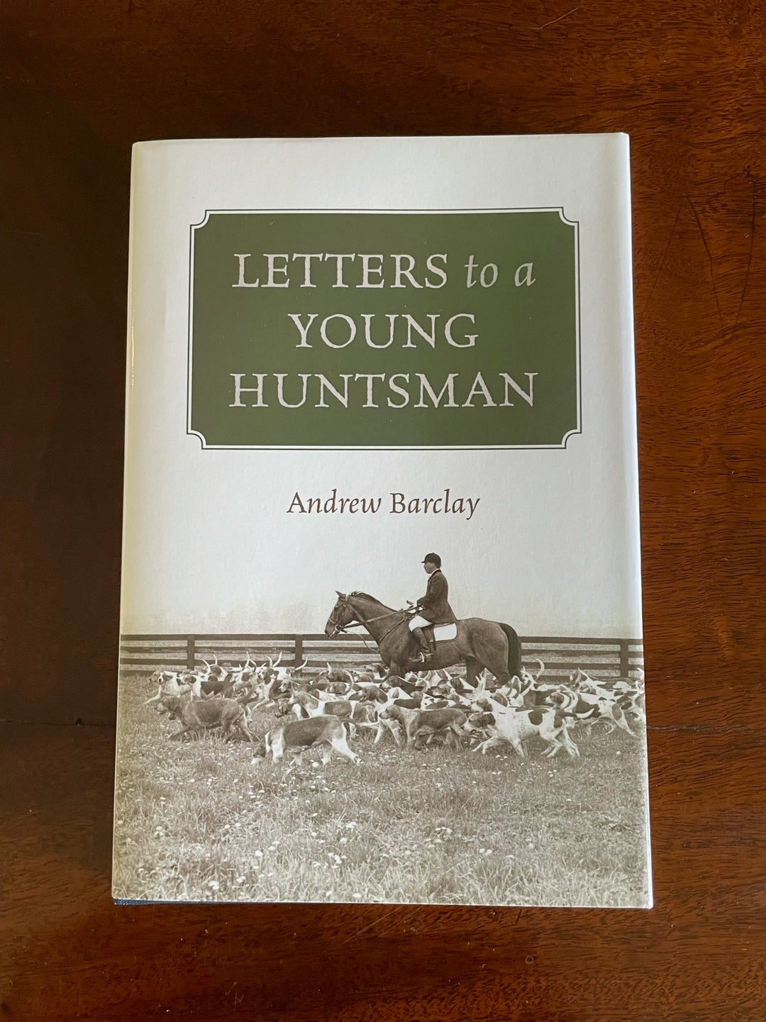 Letters to a Young Huntsman by Andrew Barclay – Cheshire Hunt Conservancy